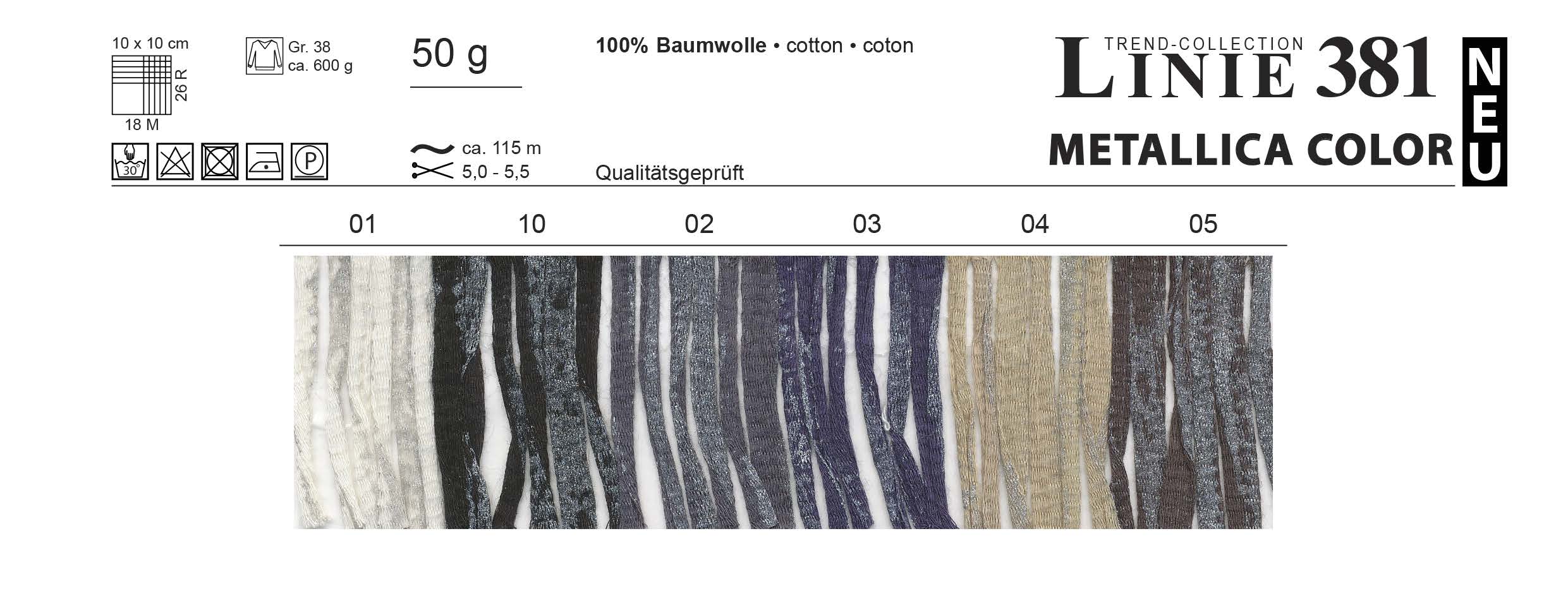 Frühjahr/ Sommer: ONline/ Linie 381 Metallica Color